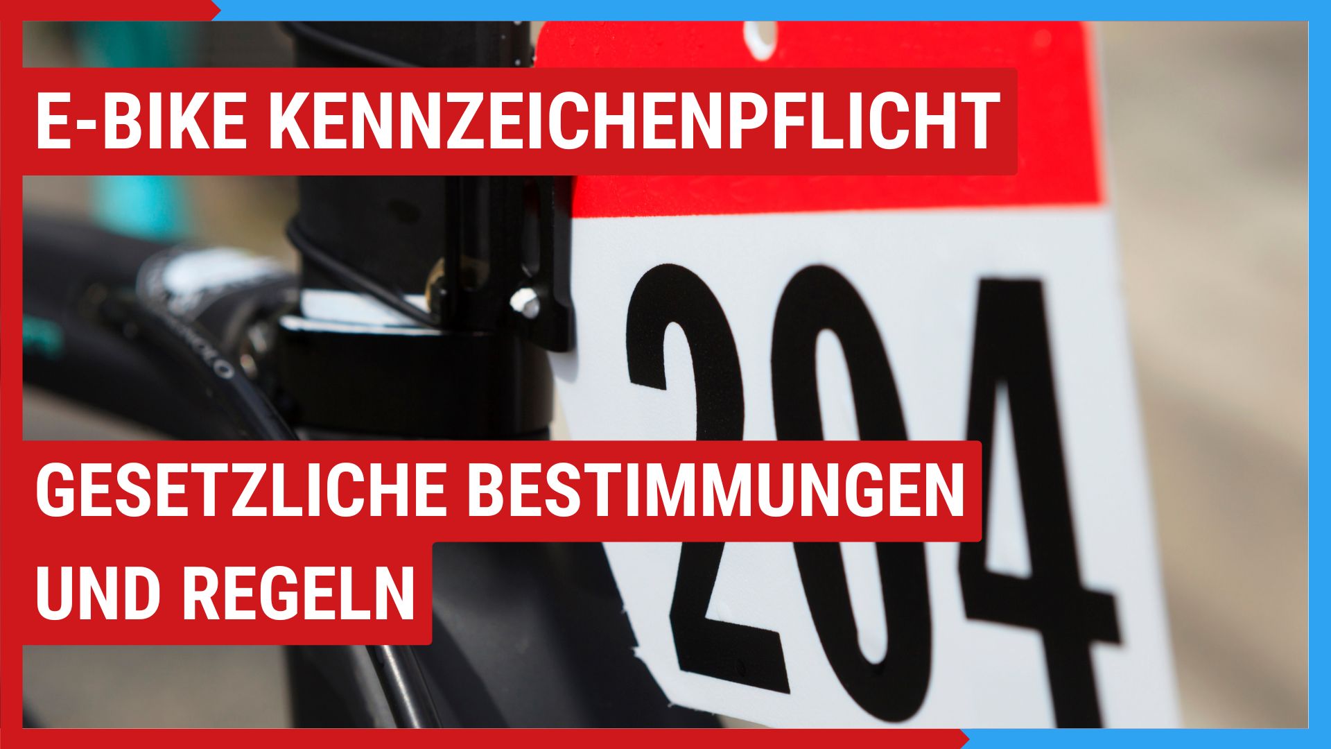 E-Bike Kennzeichenpflicht: Gesetzliche Bestimmungen Und Regeln